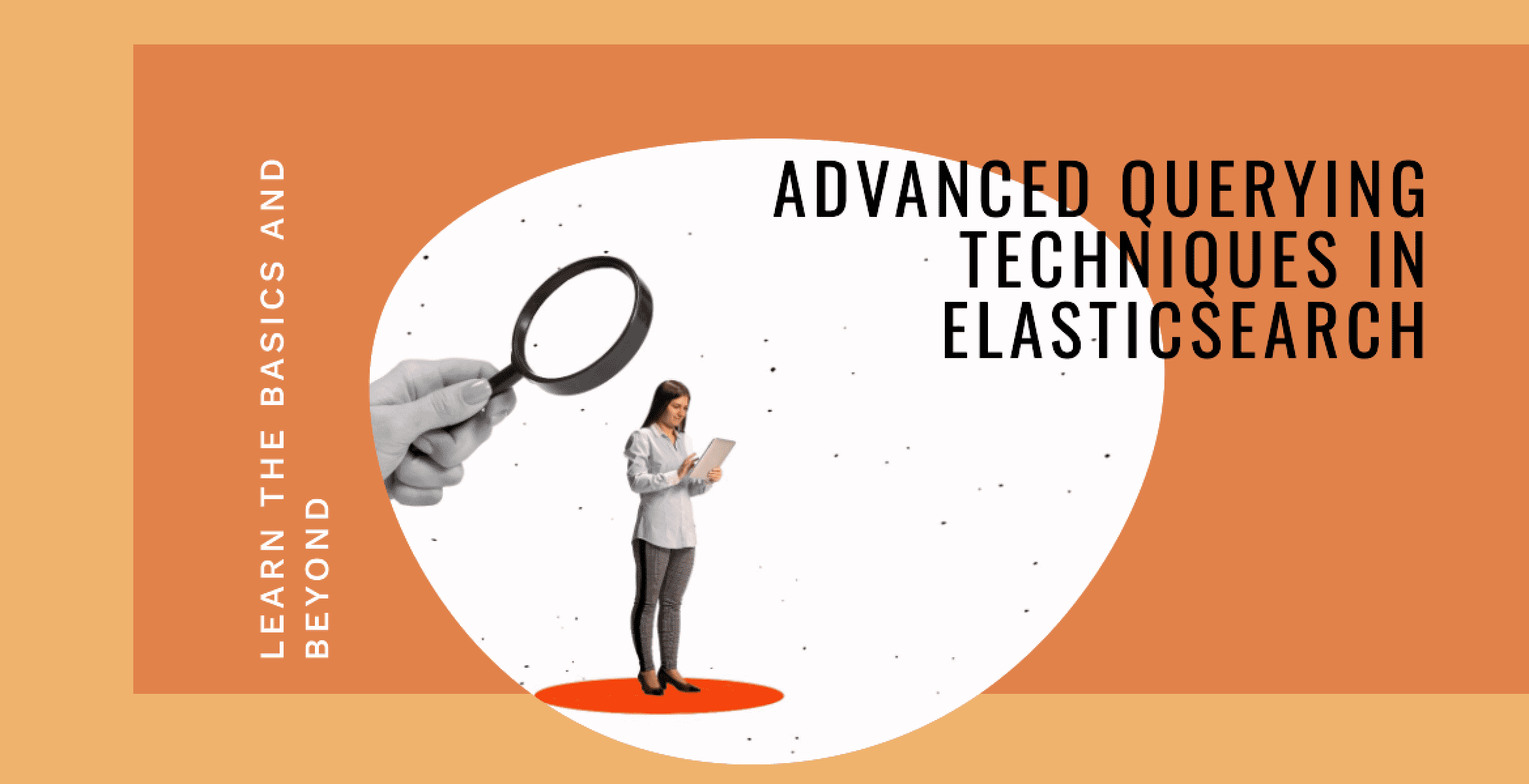 Advanced Querying Techniques in Elasticsearch